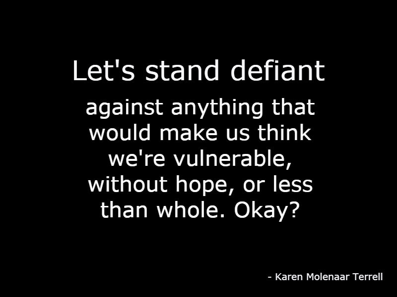 Let’s Stand Defiant | Adventures of the Madcap Christian Scientist